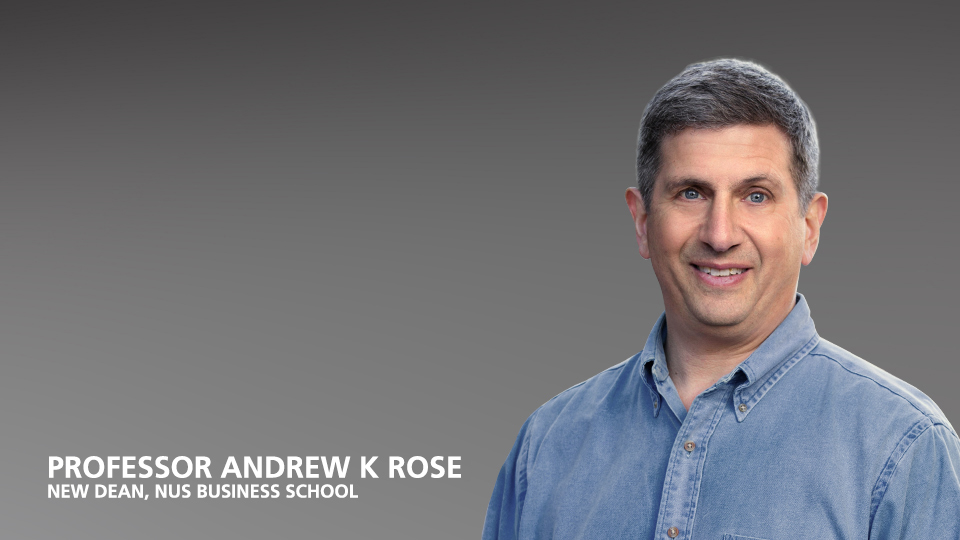 Renowned macroeconomist Andrew K Rose to lead NUS Business School - NUS ...